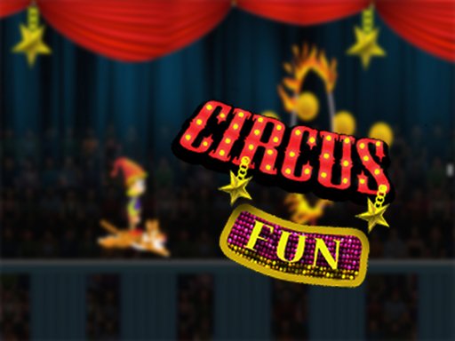 CIRCUS FUN - Play Free Game Online at MixFreeGames.com