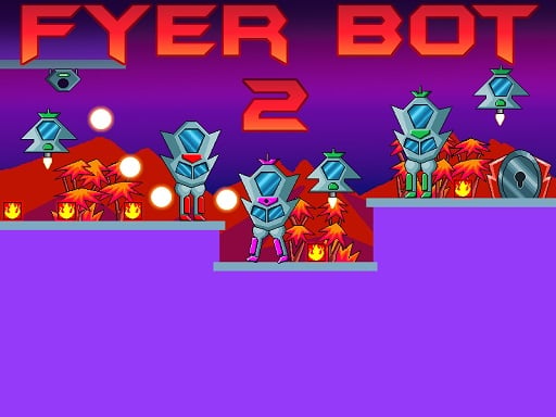 Fyer Bot 2 - Play Free Game Online at MixFreeGames.com